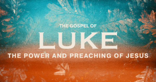 The Gospel of Luke | Covenant Life Church